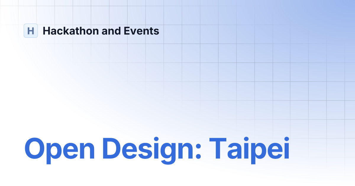 Open Design: Taipei | Hackathon and Events
