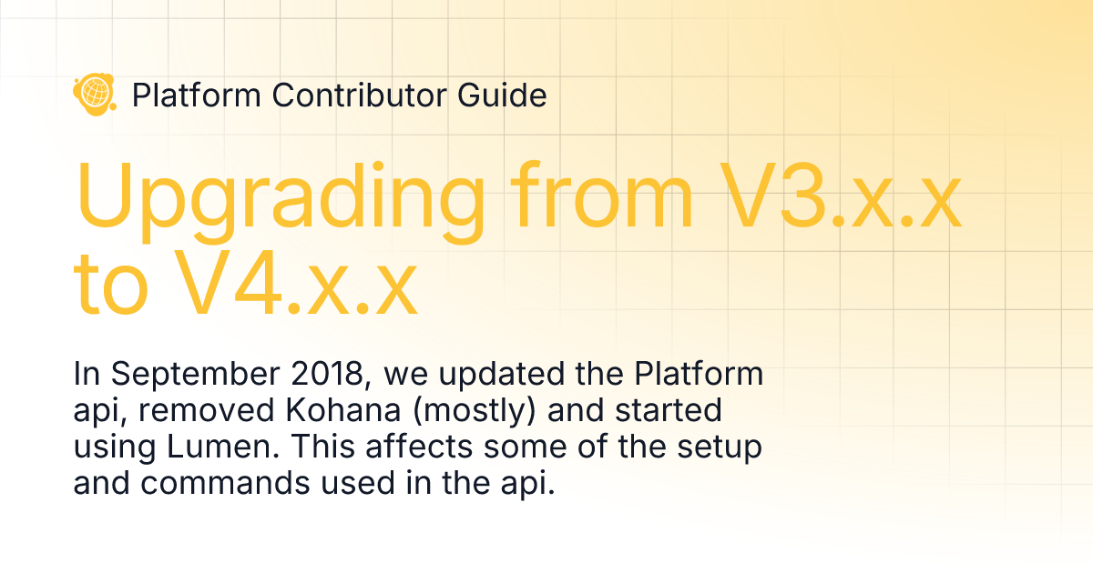 Upgrading from V3.x.x to V4.x.x | Platform Contributor Guide