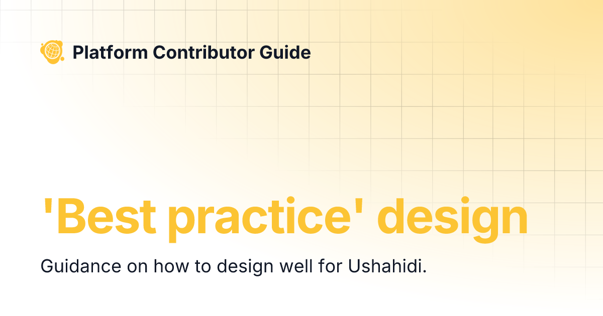 'Best practice' design | [Legacy v3] Platform | Platform Contributor Guide