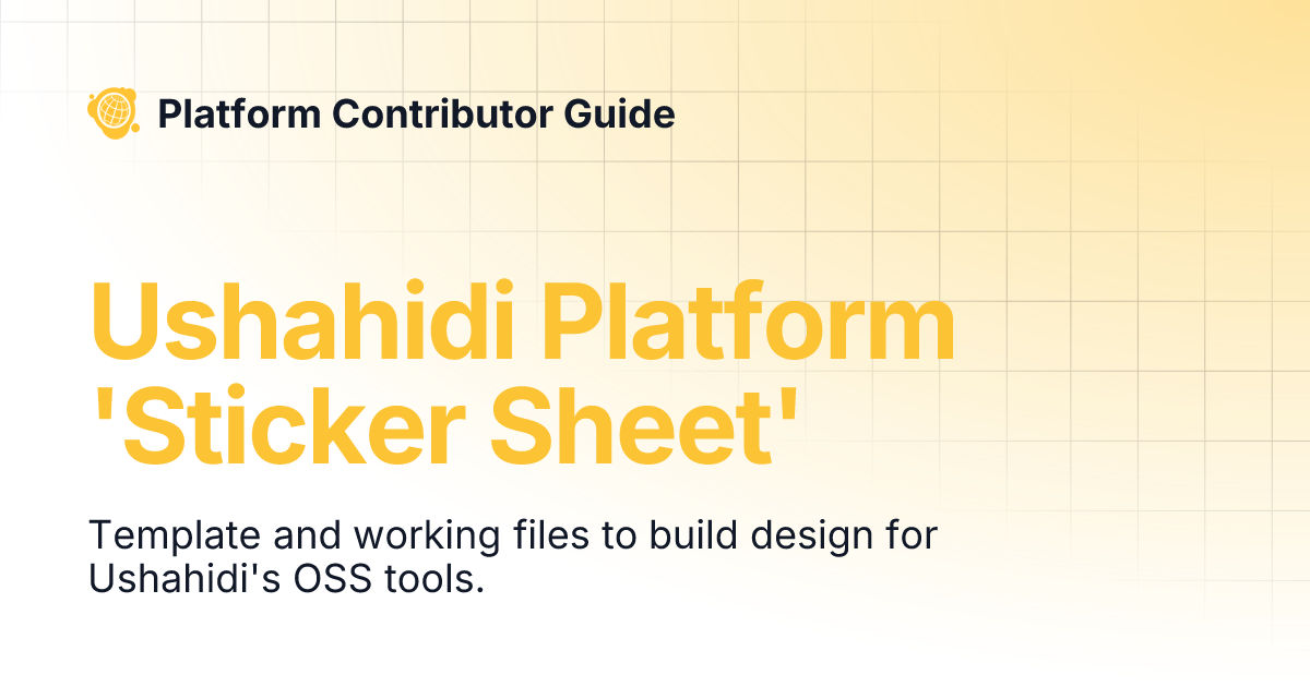 Ushahidi Platform 'Sticker Sheet' | Platform Contributor Guide