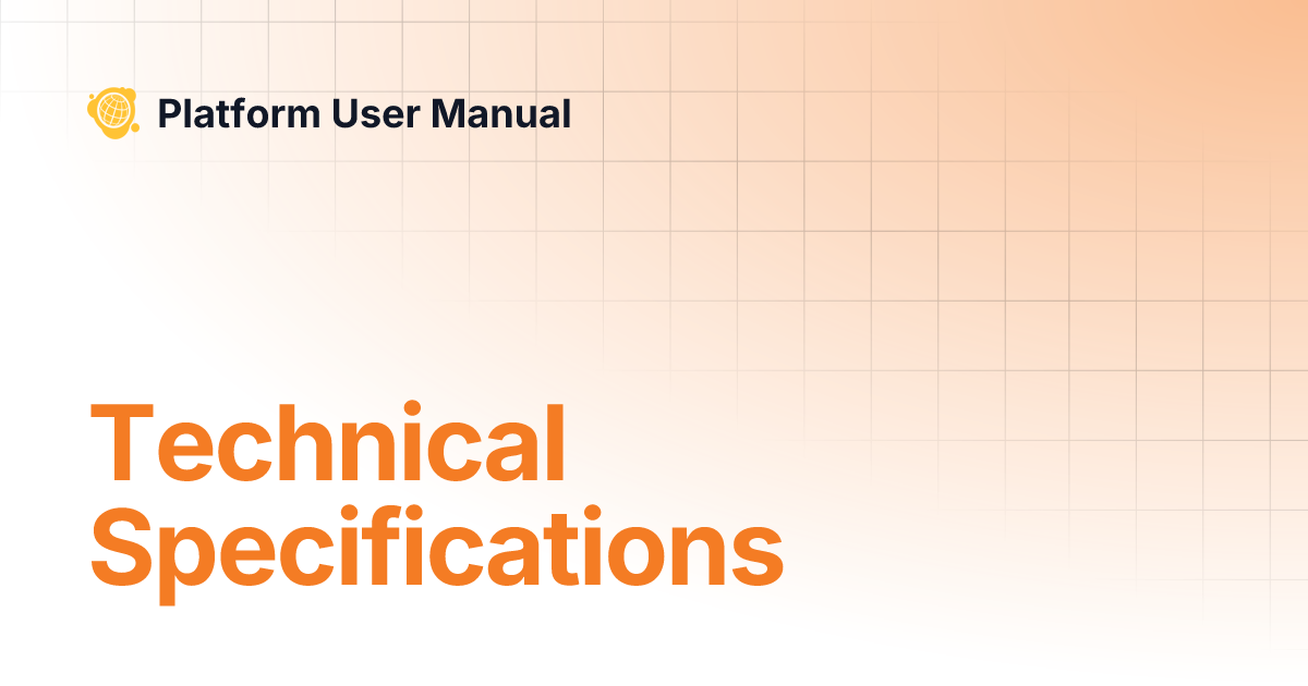 Technical Specifications | Platform User Manual