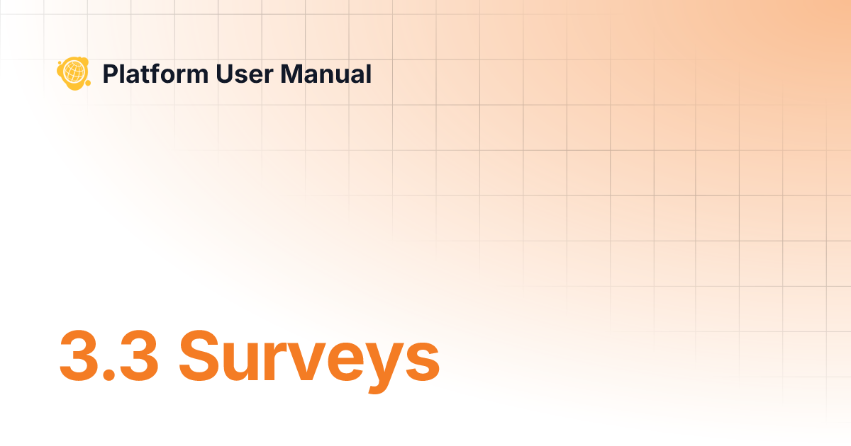 3.3 Surveys | Platform User Manual